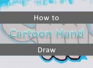 How to Draw a Cartoon Hand Step by Step - Art by Ro